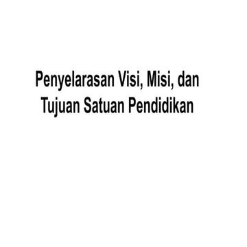 PPT MODUL 3 PENYELARASAN VISI MISI DENGAN OEMBELAJARAN MENDALAM | PPTX