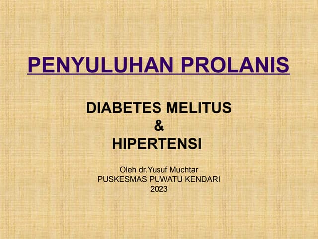 DIABETES MELITUS DAN HIPERTENSI. EDUKASI PROLANIS | PPTX