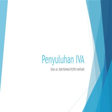 Penyuluhan Kanker Leher Rahim dan Pemeriksaan IVA | PPTX