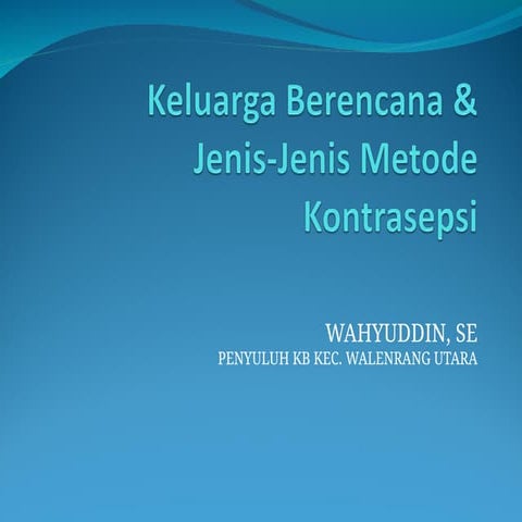 PENYULUHAN KB merupakan upaya edukasi PUS.ppt