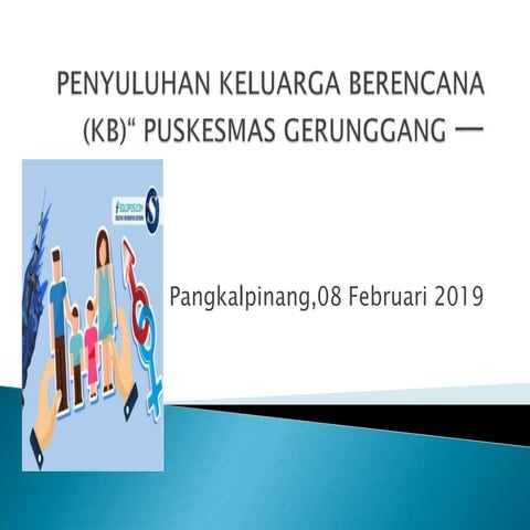 Penyuluhan keluarga berencana (kb) | PPTX