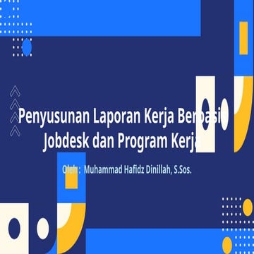 Penyusunan Laporan Kerja Berbasis Jobdesk dan Program Kerja.pptx
