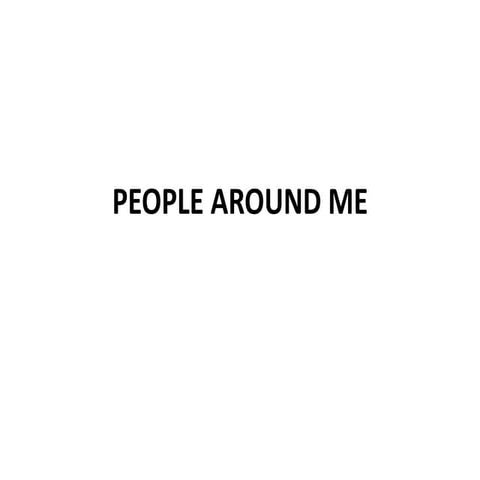 People around me | PPTX