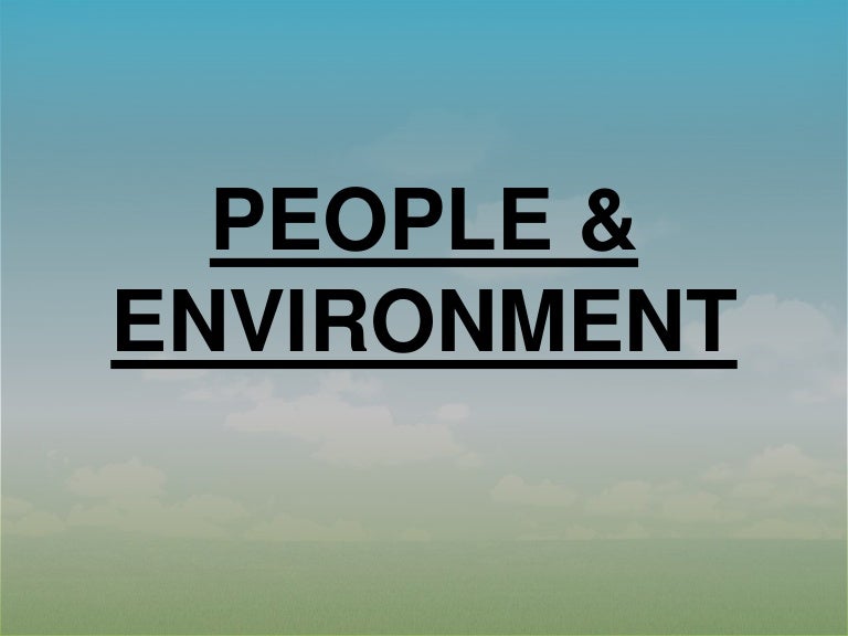 People & environment