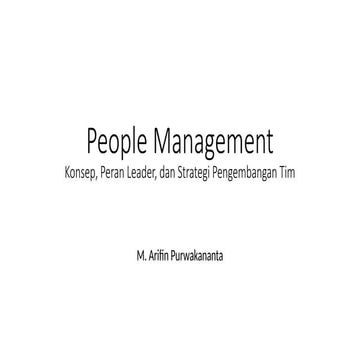 People Management, Konsep, Peran Leader dan Strategi Pengembangan Tim ...