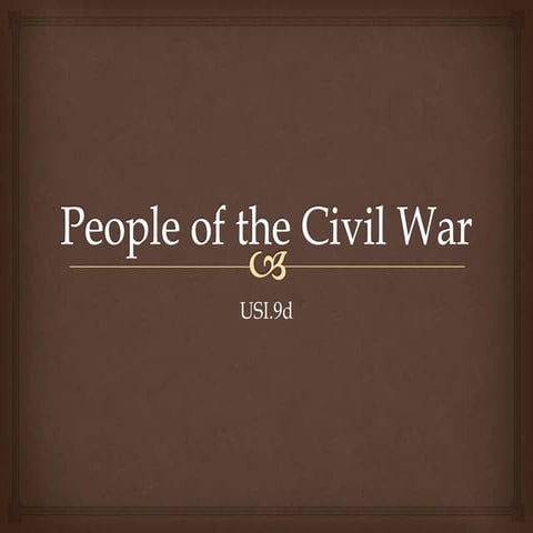 People of the civil war | PPTX