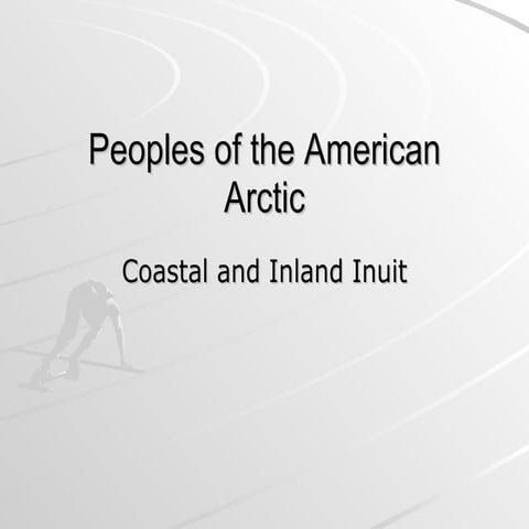 Peoples of the American Arctic | PPT