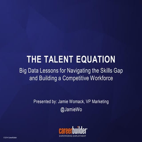 The Talent Equation (2014 PeopleScout Client Forum) | PPT