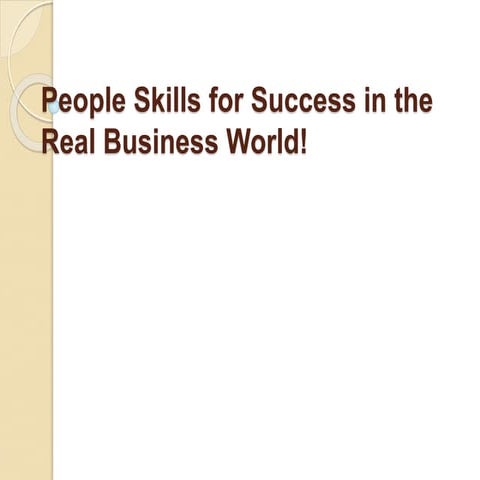 People Skills for Success in the Real Business World.ppt