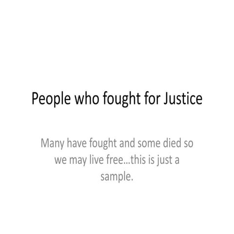 People who fought for justice | PPT