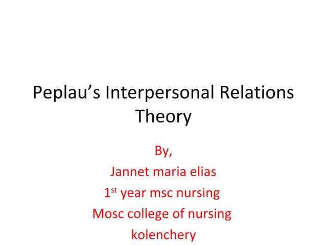 Peplau’s interpersonal relations theory | PPT
