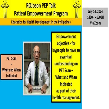 ROJoson PEP Talk: PET Scan - What and When Indicated | PPT