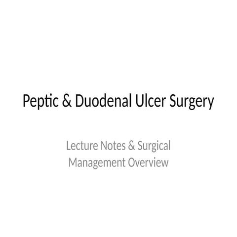 Peptic_Duodenal_Ulcer_Surgery_Lecture.pptx