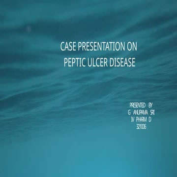 Case presentation on PEPTIC ULCER disease with soap note.pptx