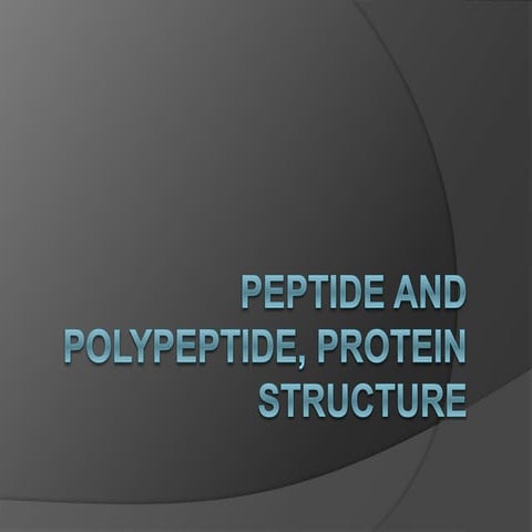 Peptide and polypeptide, protein structure.pptx