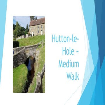 Hutton le-hole ~ medium walk | PPTX
