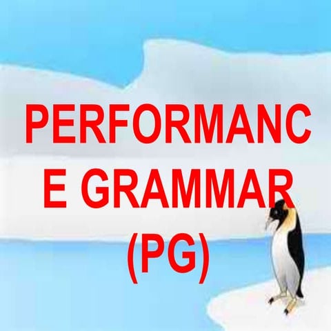 PERFORMANCE GRAMMAR | PPTX