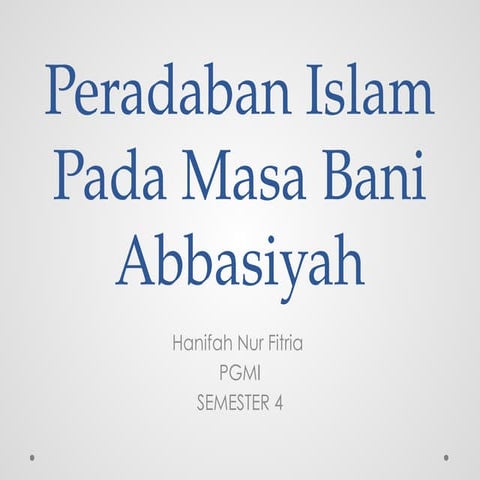 Peradaban_Islam_Pada_Masa_Bani_Abbasiyah.pptx