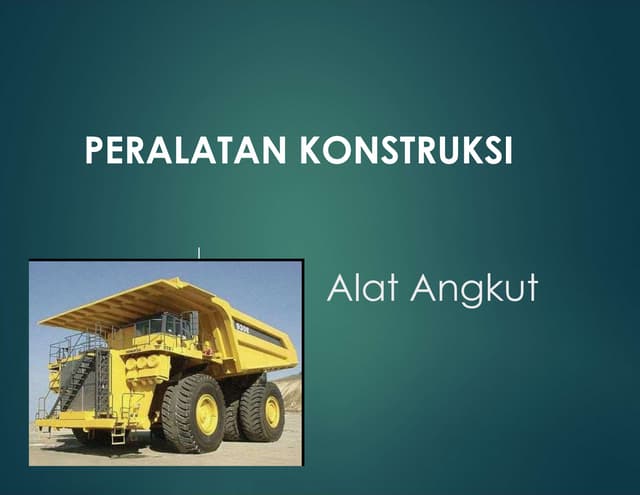 Presentasi alat berat jenis Dump Truck | PDF