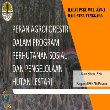 PERAN AGROFORESTRI DALAM PROGRAM PERHUTANAN SOSIAL DAN PENGELOLAAN ...