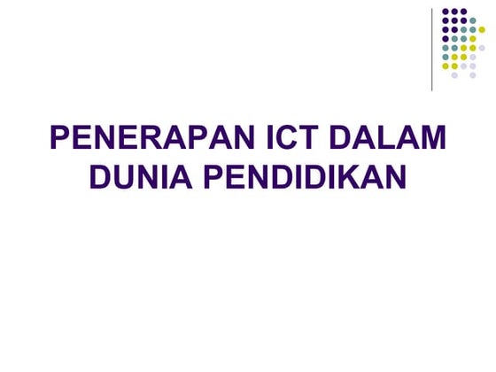Ict dlm dunia pendidikan | PPT