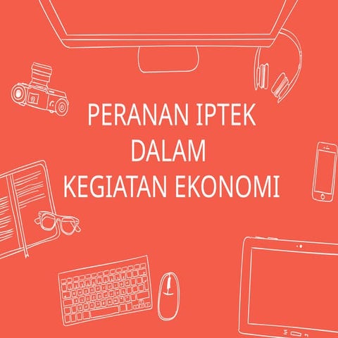 PERANAN IPTEK DALAM KEGIATAN EKONOMI (1).pptx