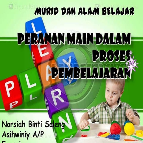 Peranan main dalam proses pembelajaran | PPTX