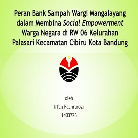 Peran Bank Sampah Wargi Mangalayang dalam Membina Social Empowerment ...