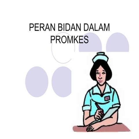 Peran BidaN Dalam Promkes.pptuffghjjhggg | PPT