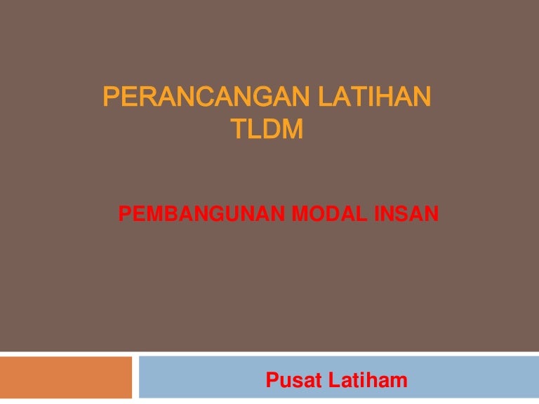 Perancangan latihan tldm