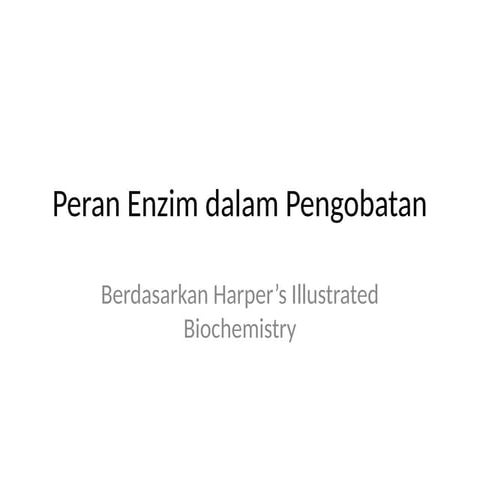 Peran Enzim dalam Pengobatan: Biokatalis, Terapi, dan Teknologi Medis ...