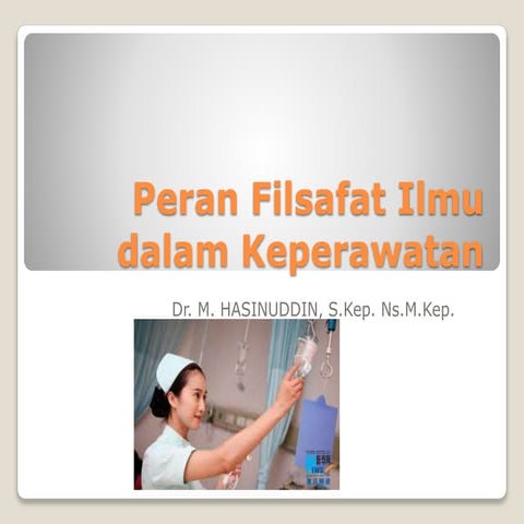 Peran Filsafat Ilmu dalam Keperawatan.pptx