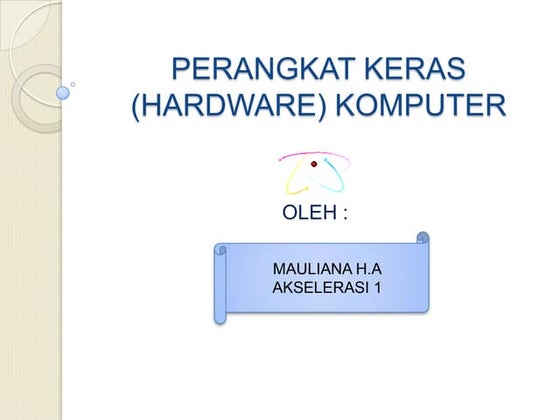 Perangkat Keras Komputer (Hardware) | PPTX
