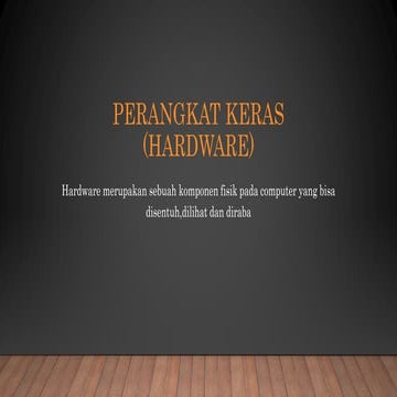 PERANGKAT KERAS (HARDWARE) PELAJARAN TIK.pptx