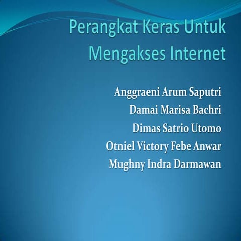 Perangkat keras dan lunak untuk mengakses internet | PPTX