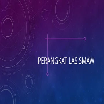 Perangkat las smawPerangkat las smaw.pptx