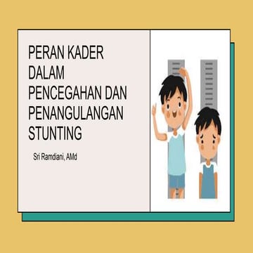 PERAN KADER DALAM PENCEGAHAN DAN PENANGULANGAN STUNTING.pptx