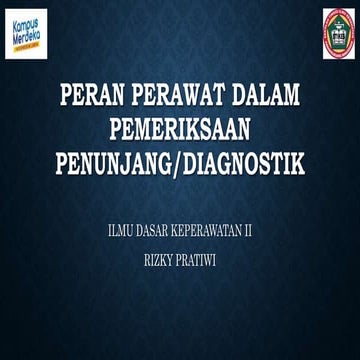 PERAN PERAWAT DALAM PEMERIKSAAN PENUNJANG.pptx