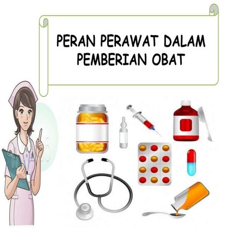 Peran perawat dalam pengobatan | PPTX