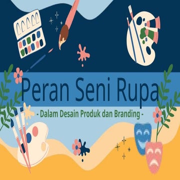 Peran Seni Rupa Dalam Desain Produk dan Branding.pptx