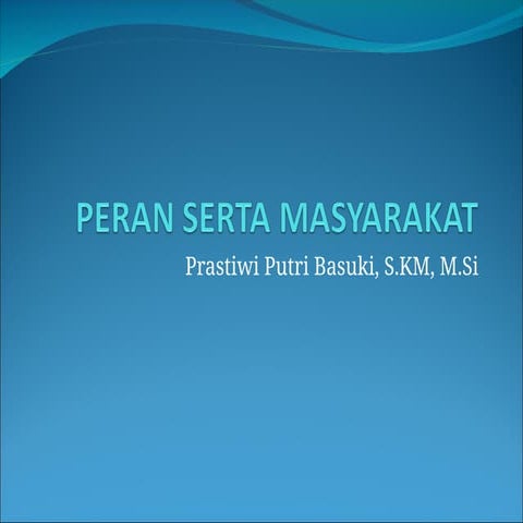 Peran Serta Masyarakat dalam mengupayakan kesehatan | PPT