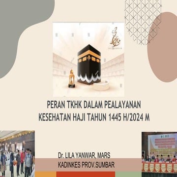 PERAN TKHK DALAM PELAYANAN KES HAJI.pptx