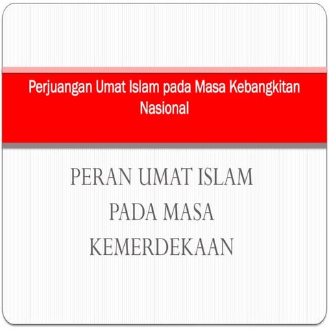Peran Umat Islam pada Masa Kemerdekaan.pptx