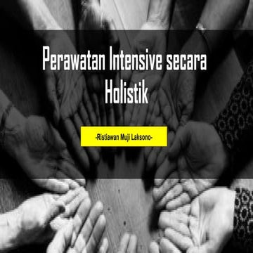 Perawatan intensive secara holistik.pptx