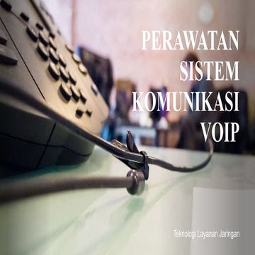 Perawatan Sistem Komunikasi VoIP.pptx