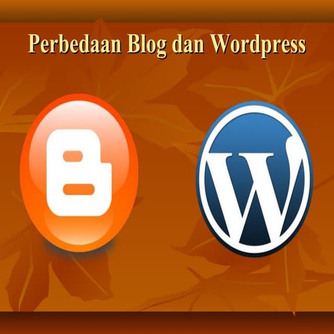 Perbedaan blogspot dan wordpress | PPT
