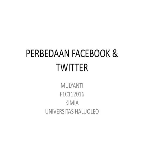 Perbedaan facebook & twitter | PPTX