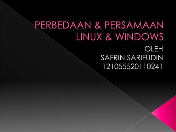 Perbedaan windows dan linux | PPT