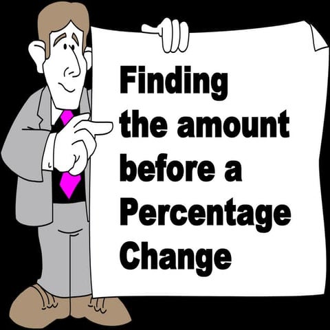 Grade 7 percentages_amount_before_change.ppt