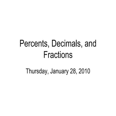Percents, Decimals, And Fractions | PPT